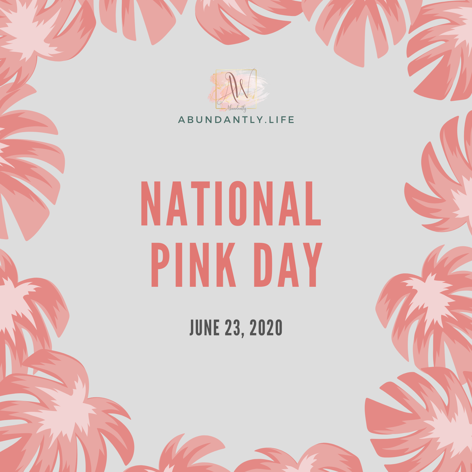 Celebrate National PINK Day – Abundantly